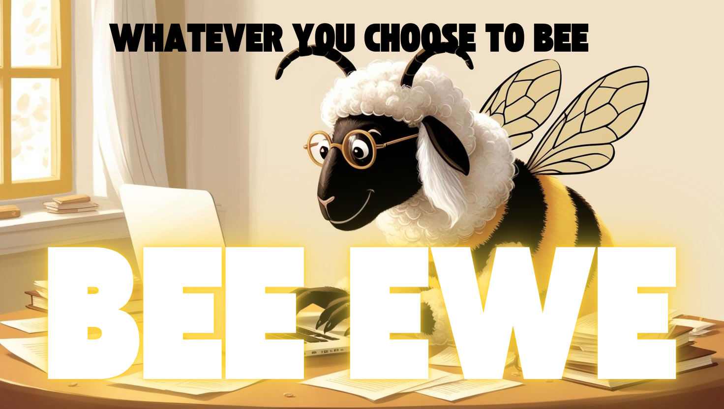 BEE EWE – Tom Harris Writes